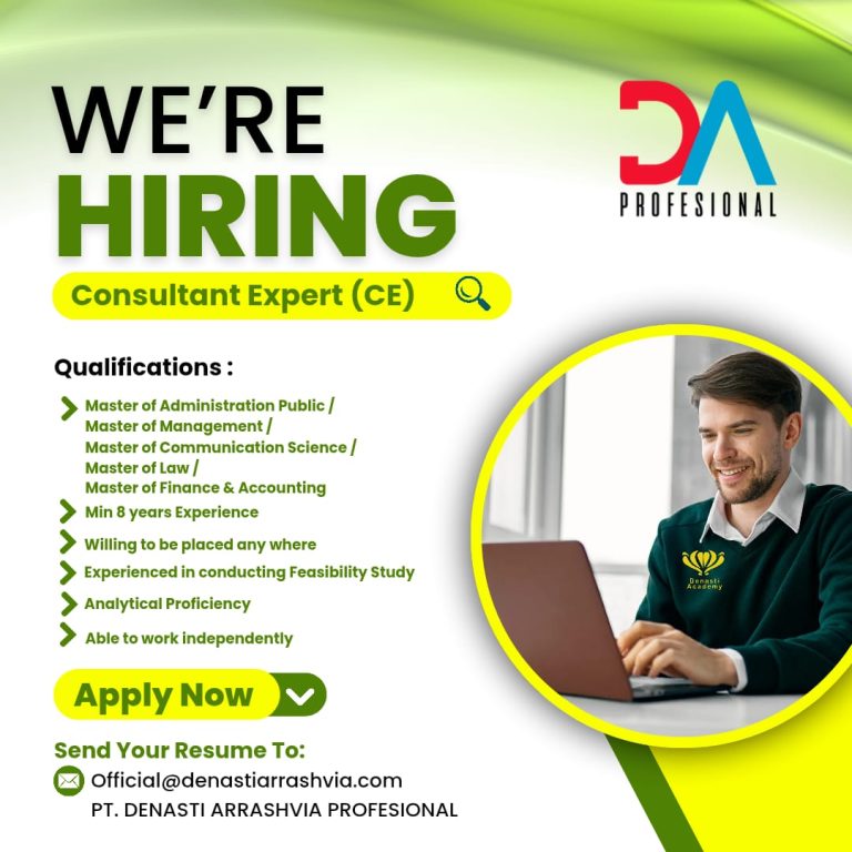 Consultant Expert (CE) - PT. Denasti Arrashvia Profesional
